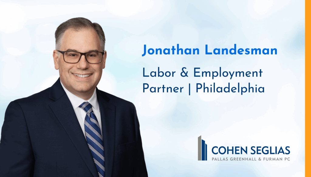 Jonathan Landesman | Labor & Employment Attorney | Cohen Seglias