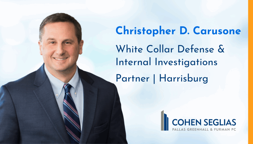 Christopher D. Carusone | Corporate Defense Attorney | Cohen Seglias