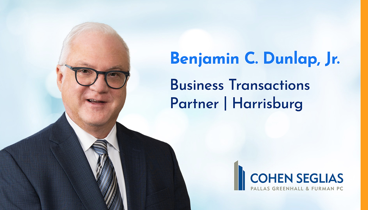 Benjamin C. Dunlap, Jr. | Business & Employment Attorney | Cohen Seglias